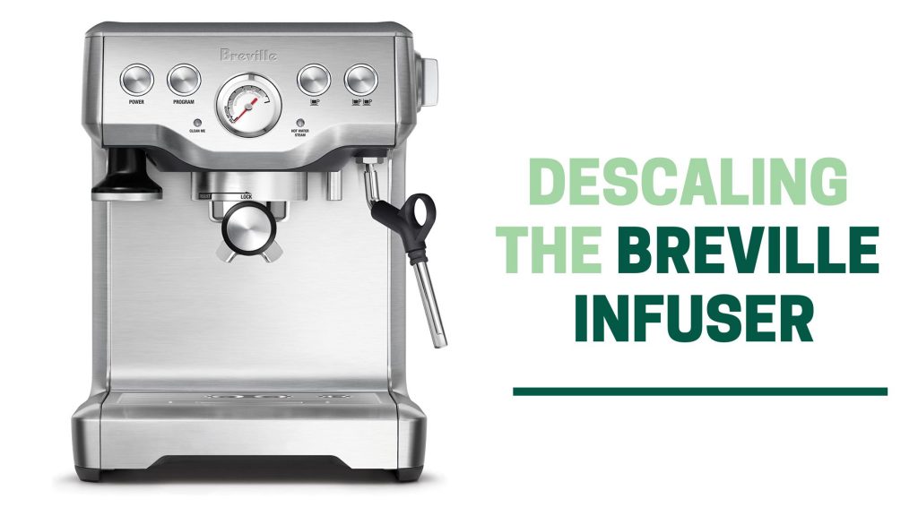 How To Descale A Breville Espresso Machine (All Models!) – Green Pods Australia